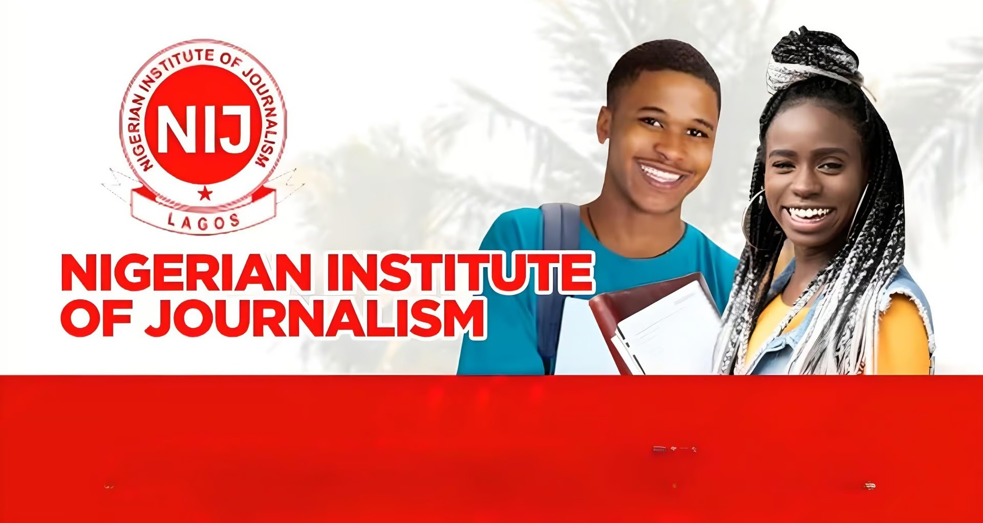 Nigerian Institute of Journalism (NIJ) Opens 2025/2026 Admission for Diploma, Postgraduate and ...