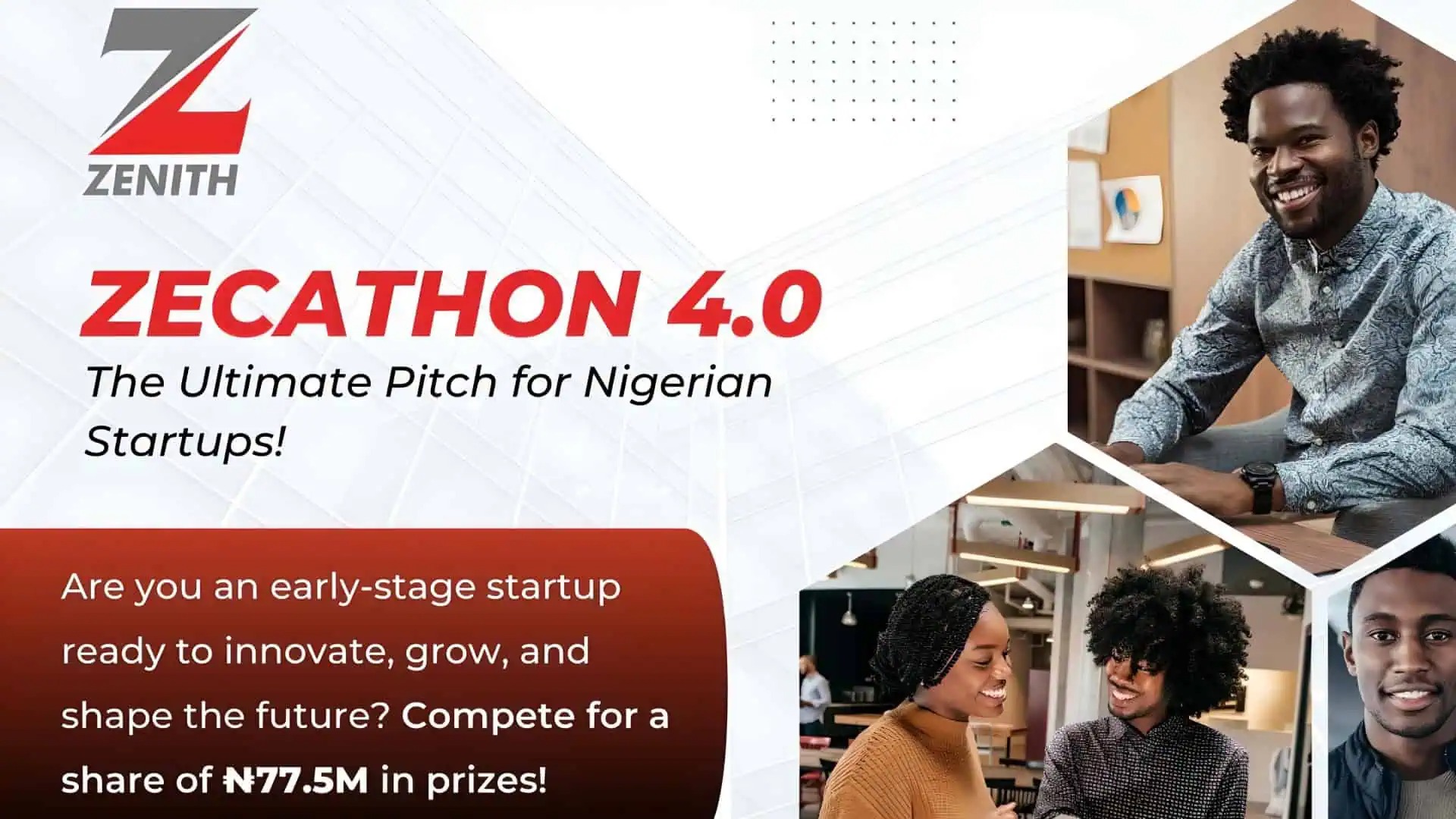 Zenith Bank 2024 Startup Pitch Competition: Win ₦77.5 Million and ...