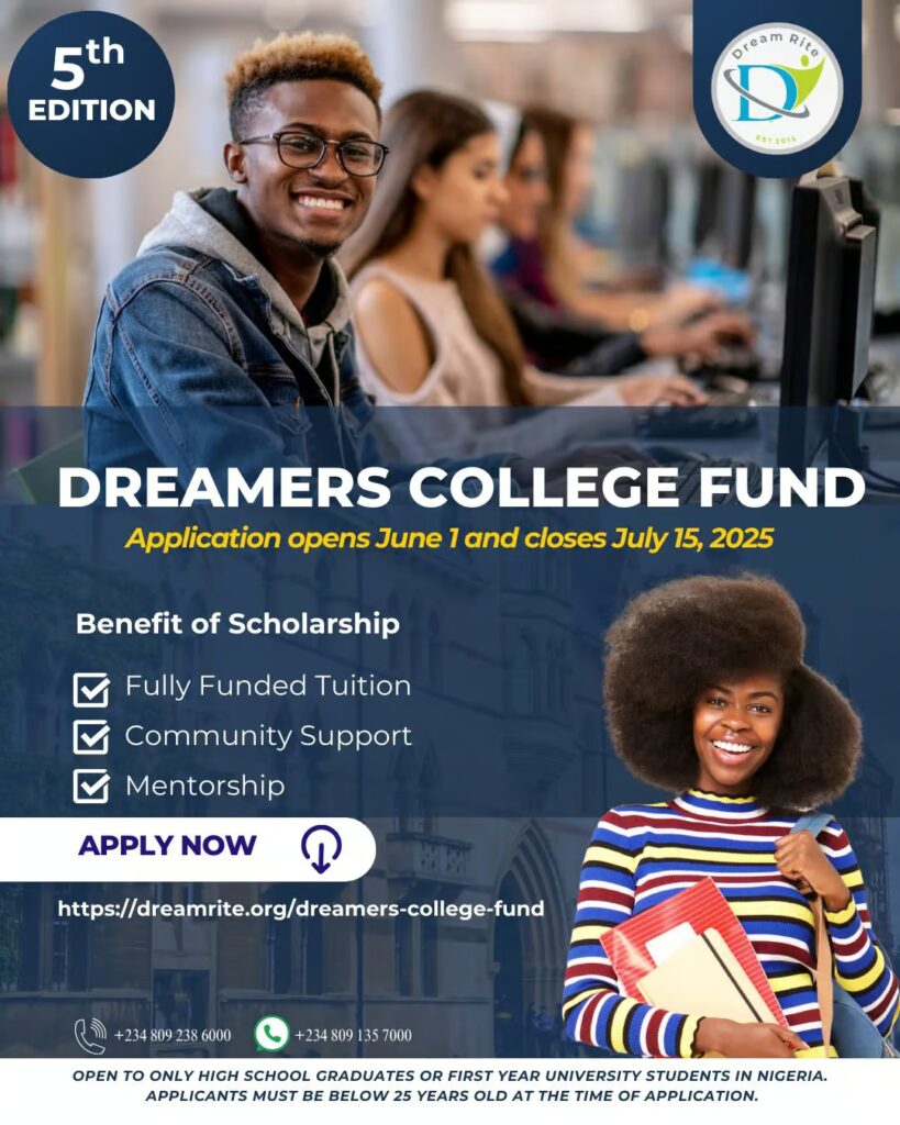 ₦1 Million Scholarship, Mentorship & More: Dreamers College Fund 2025 Now Open for Young ...