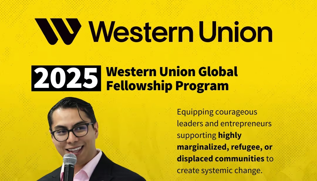 Apply Now: 2025 Western Union Global Fellowship Opens for Changemakers ...