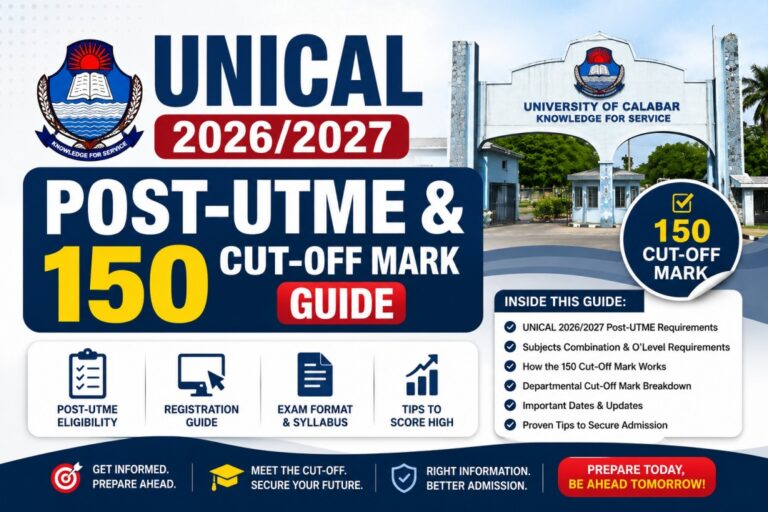 UNICAL 2026/2027 Post-UTME & 150 Cut-Off Mark Guide